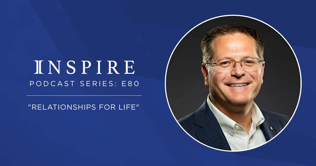 Episode 80: Bryan Hunsaker — Relationships for Life - Integrity