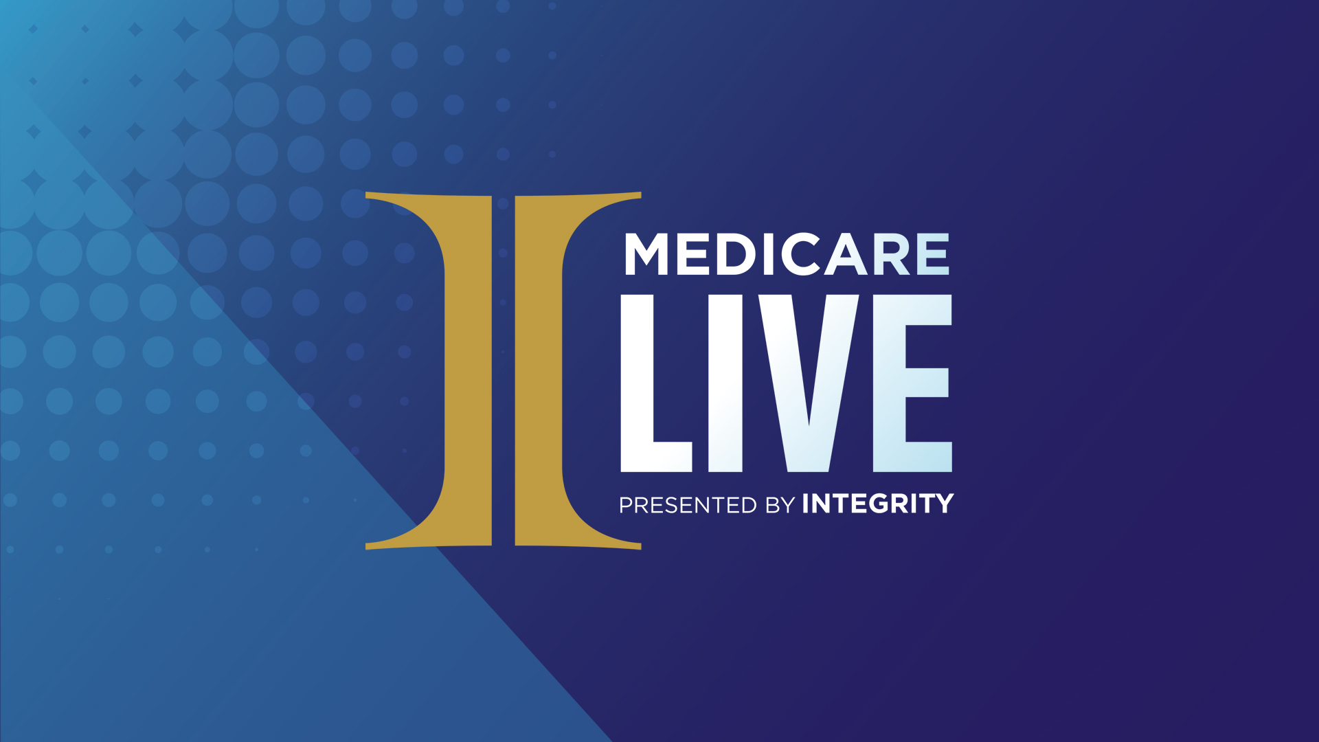 Ready to Win This AEP? Don’t Miss MedicareLIVE! - Integrity