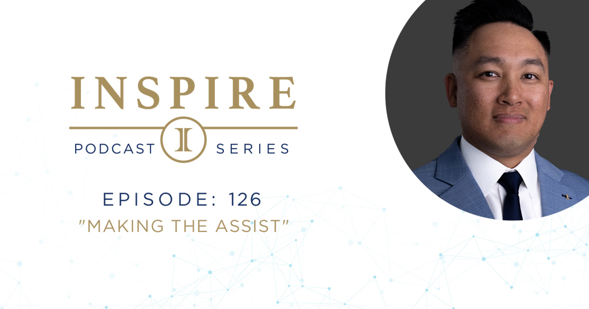 EPISODE 126: Steven Yee — Making the Assist - Integrity Marketing Group