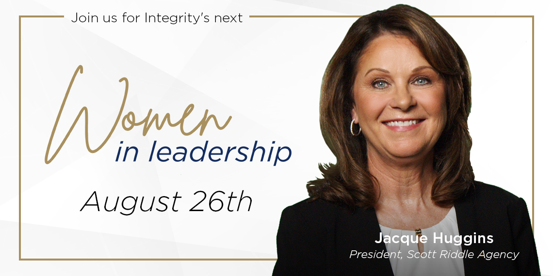 Jacque Huggins Is Our Next Integrity Women in Leadership Seminar Series ...