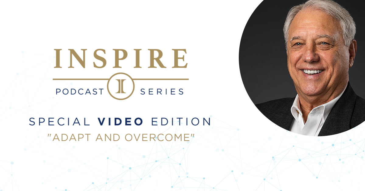 SPECIAL VIDEO EDITION: Steve Ruth — Adapt and Overcome - Integrity