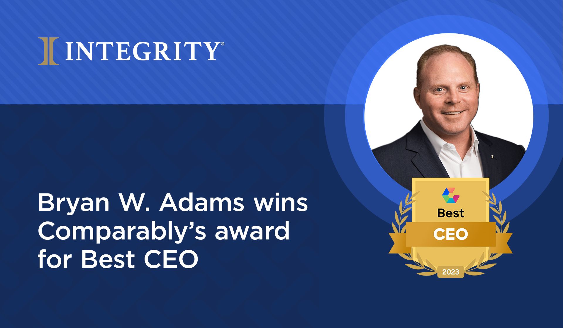 Bryan W. Adams Wins Comparably's Best CEO Award